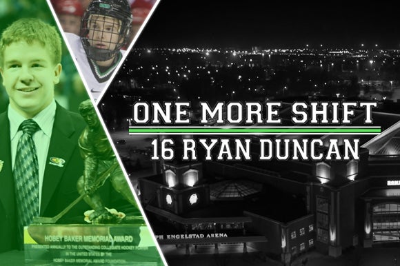 Ryan Duncan - One More Shift | Ralph Engelstad Arena